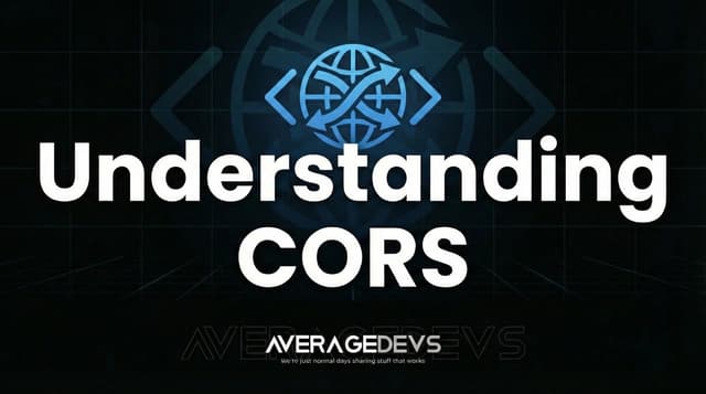 Understanding CORS in Depth and How Browsers Enforce It - AverageDevs