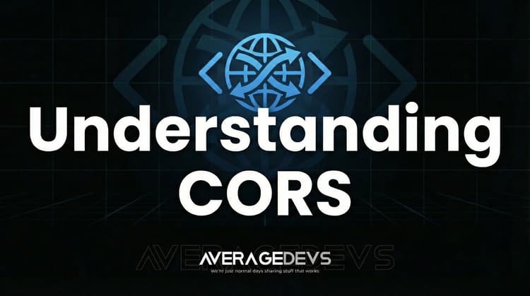 Understanding CORS in Depth and How Browsers Enforce It - AverageDevs