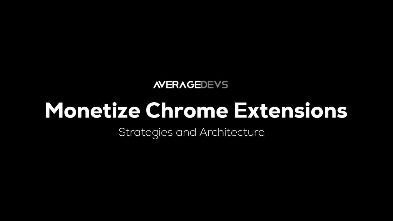 How to Monetize Chrome Extensions in 2025 - Practical Strategies and ...